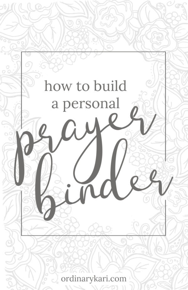 Prayer Binder – Build a personal prayer binder